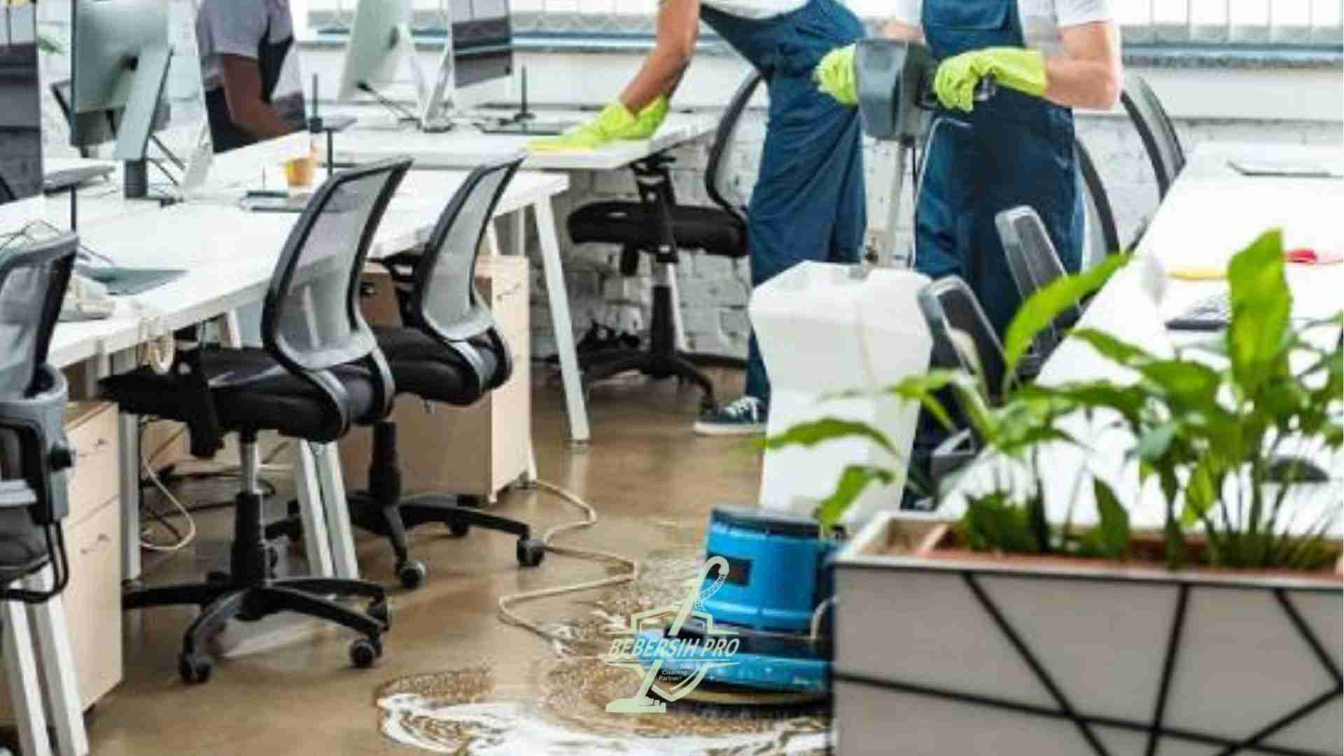 Jasa Cleaning Service Kantor Terbaik Layanan Lengkap - Bebersih.ID